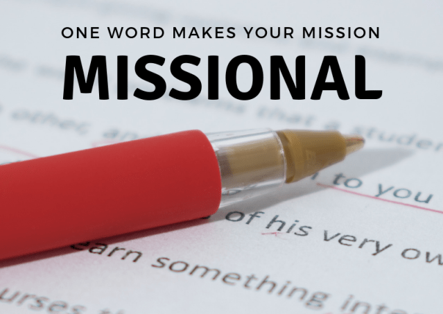 One word makes your mission missional – Launch Clarity
